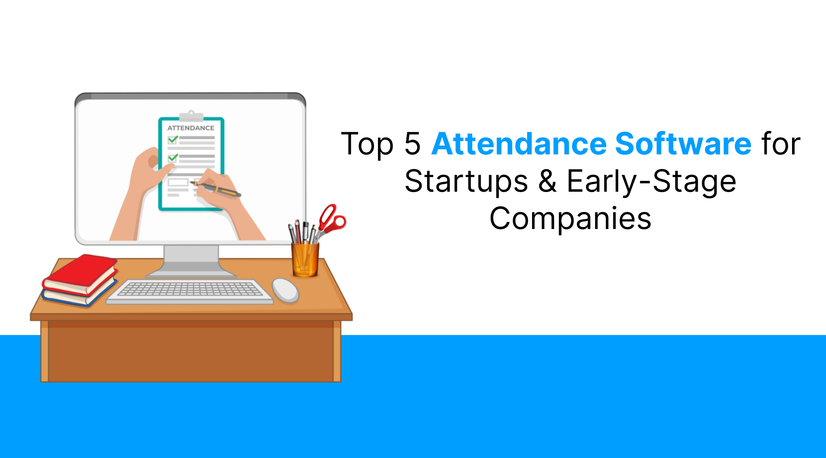 Top 5 Attendance Software for Startups & Early-Stage Companies - Salarybox