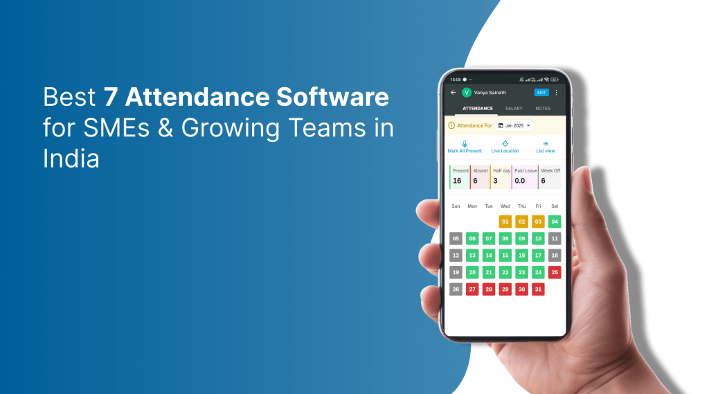 Best 7 Attendance Software for SMEs & Growing Teams in India - SalaryBox